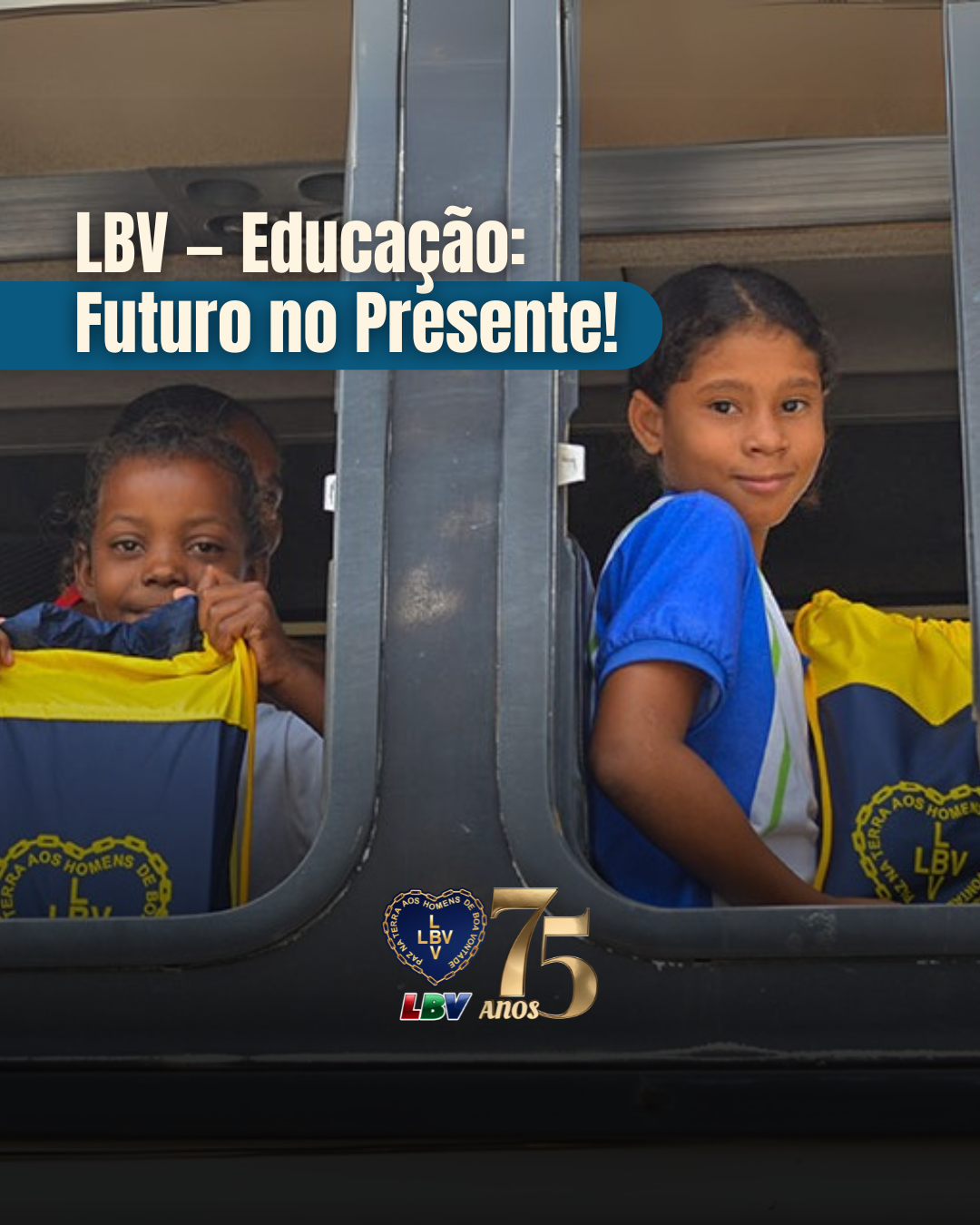 LBV promove campanha para fortalecer a educação e combater ...